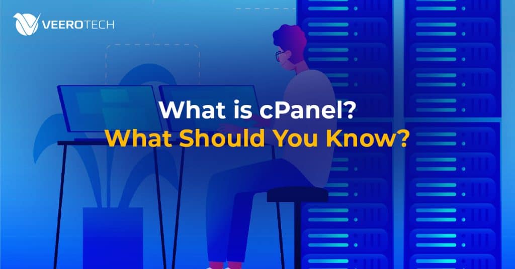 What is cPanel? What Should You Know? - Web Hosting Blog