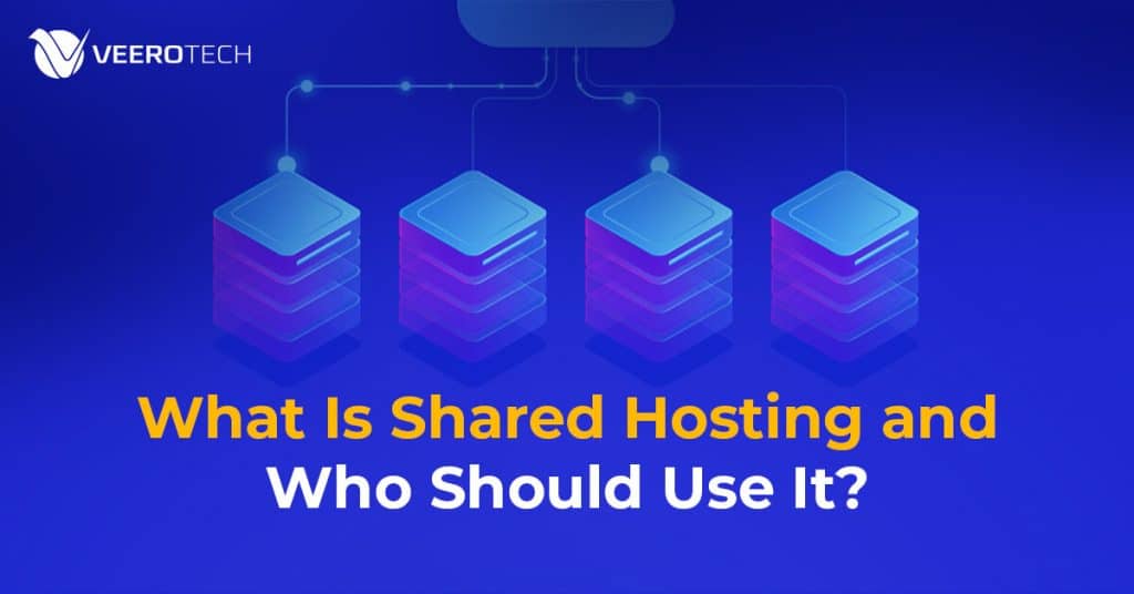 What Is Shared Hosting and Who Should Use It? - Web Hosting Blog